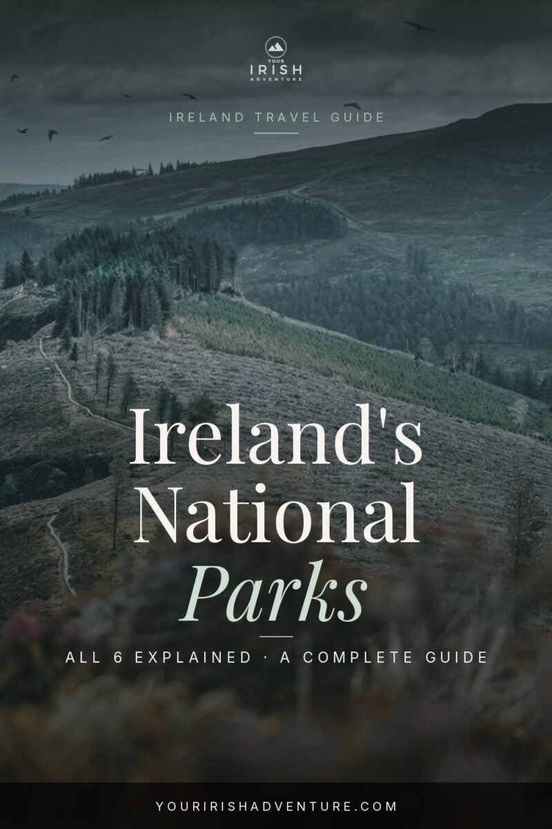 National Parks in Ireland: Complete Guide to All 6